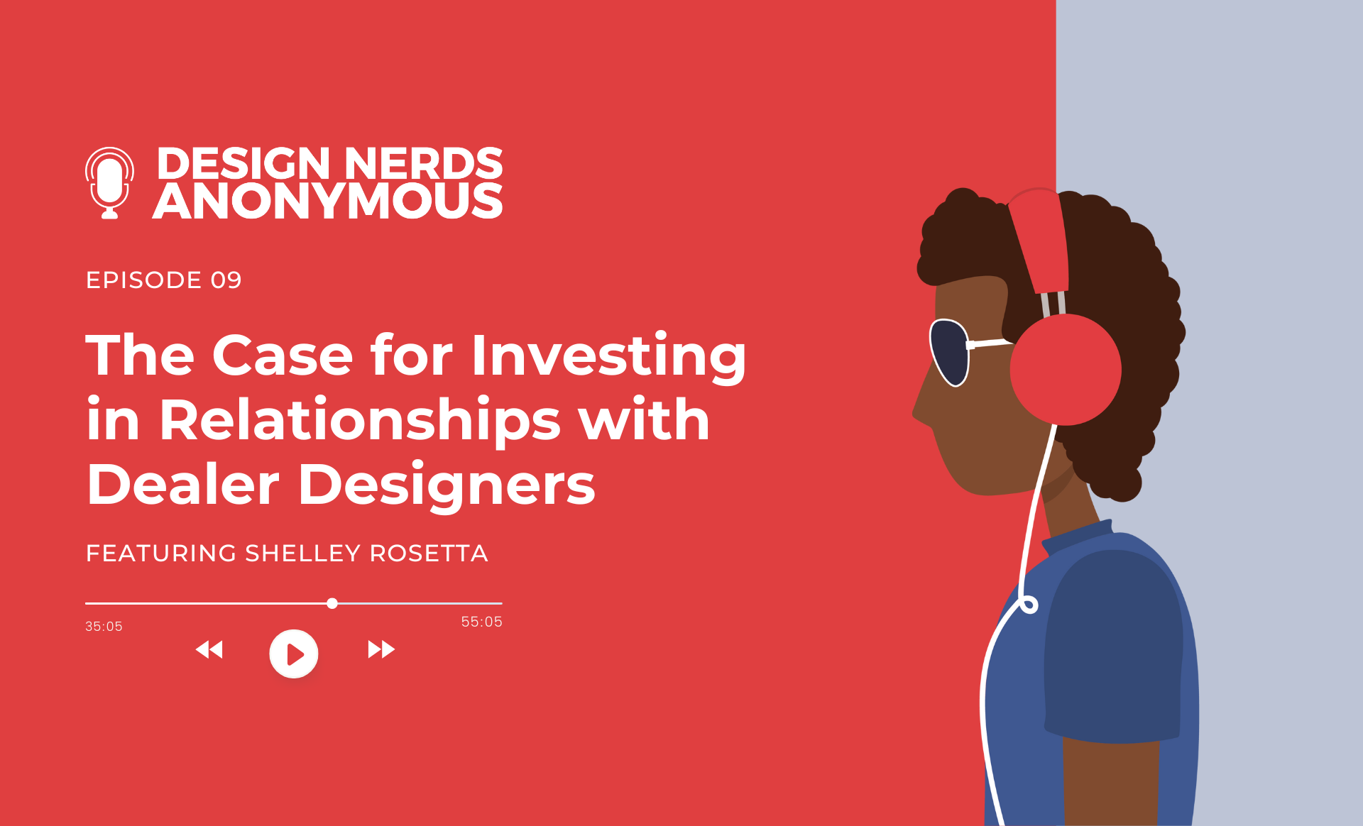 DNA Podcast S4 - The Case For Investing In Relationships With Dealer Designers
